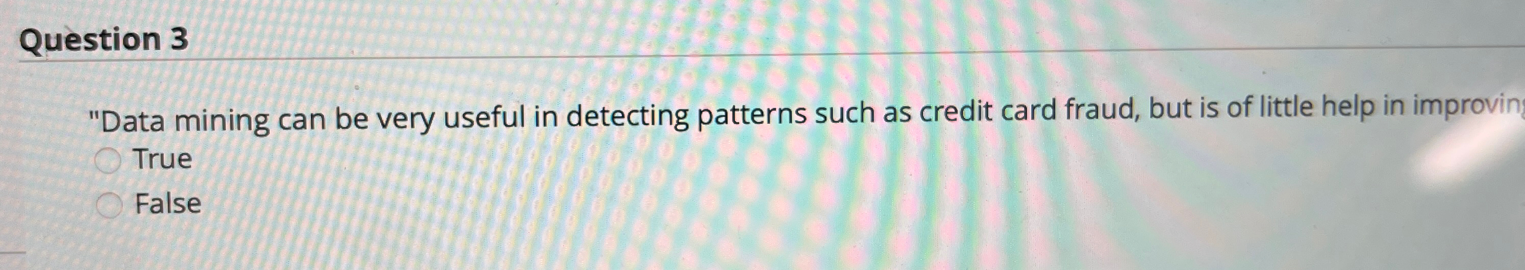 Solved Question 3"Data mining can be very useful in | Chegg.com