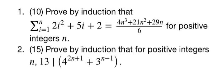 Solved 1. (10) Prove by induction that 4n3+21n2+29n 21- 2i2 | Chegg.com