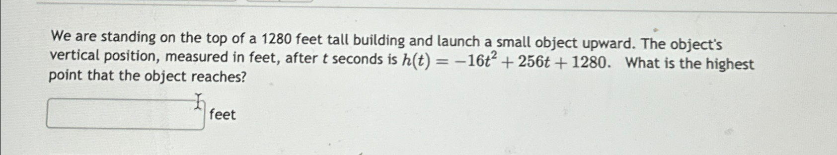 Solved We are standing on the top of a 1280 ﻿feet tall | Chegg.com