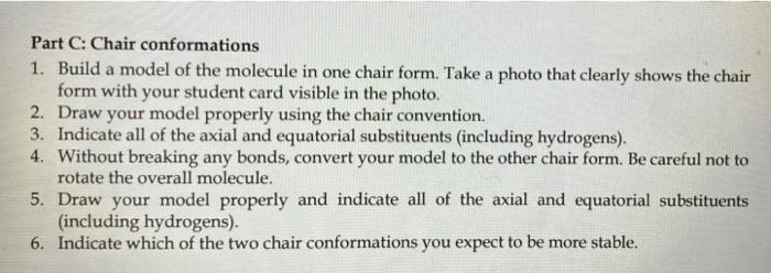 Solved Part C: Chair conformations 1. Build a model of the | Chegg.com