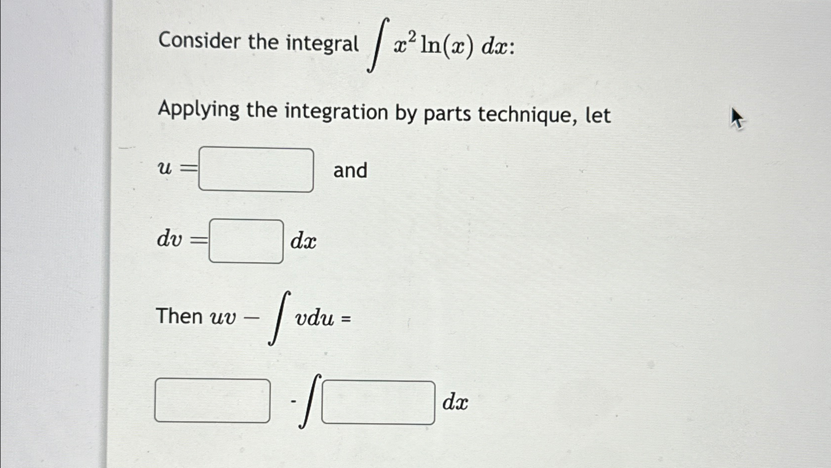 Solved Consider the integral ∫﻿﻿x2ln(x)dx ﻿:Applying the | Chegg.com