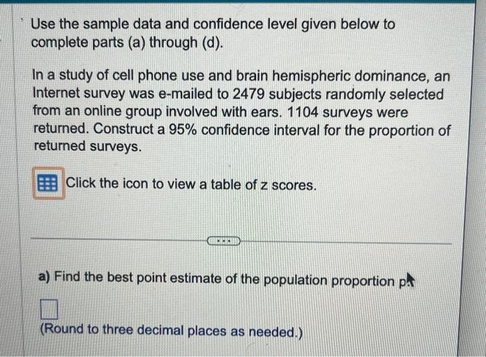 Solved Use the sample data and confidence level given below | Chegg.com