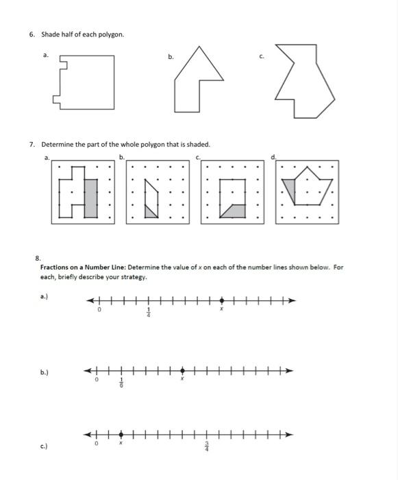 Solved 6. Shade half of each polygon. 수 2 7. Determine the | Chegg.com