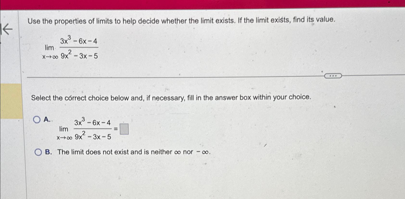Solved Use the properties of limits to help decide whether | Chegg.com