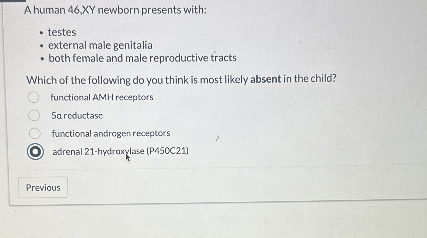 Solved A human 46,XY newborn presents with: testes external | Chegg.com