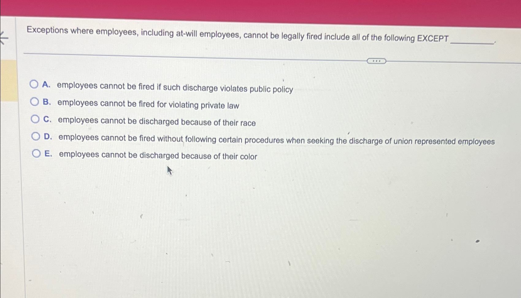 Solved Exceptions where employees, including at-will | Chegg.com