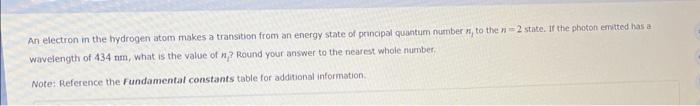 Solved An Electron In The Hydrogen Atom Makes A Transition