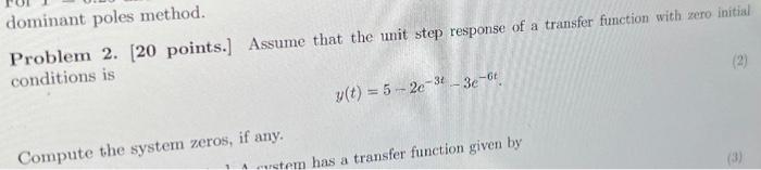 Solved dominant poles method. Problem 2. [20 points.] Assume | Chegg.com