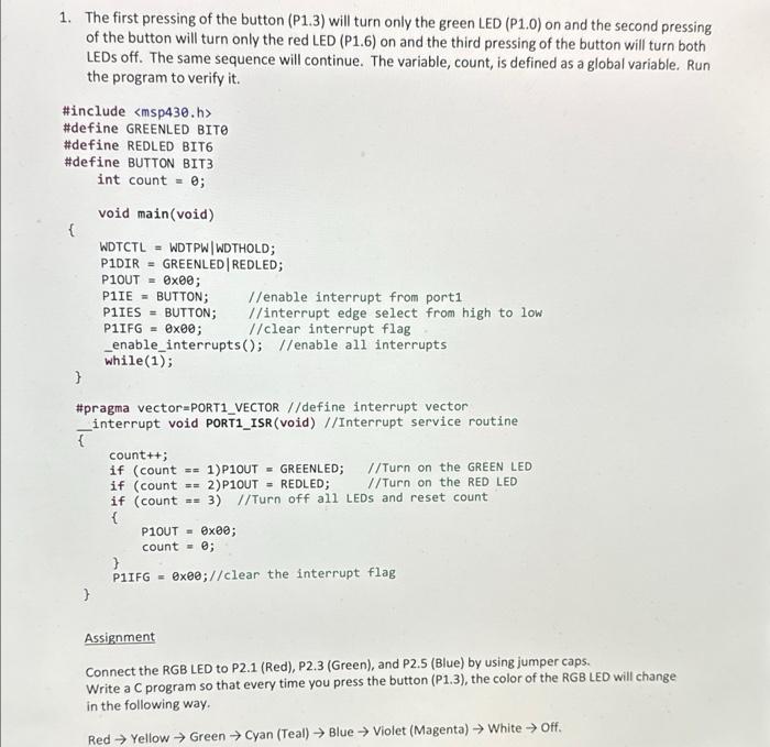 Solved 1. The first pressing of the button (P1.3) will turn | Chegg.com