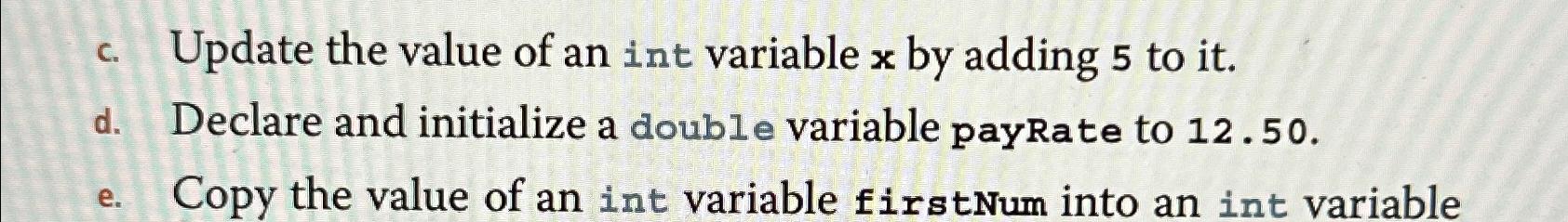 Solved C ﻿update The Value Of An Int Variable X ﻿by Adding