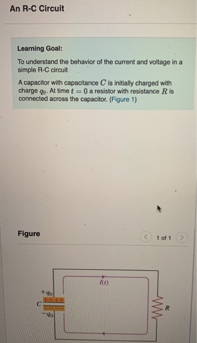 Solved An R-C Circuit Learning Goal: To understand the | Chegg.com