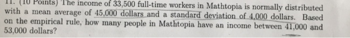 Solved 11. (10 points) l'he income of 33,500 full-time | Chegg.com