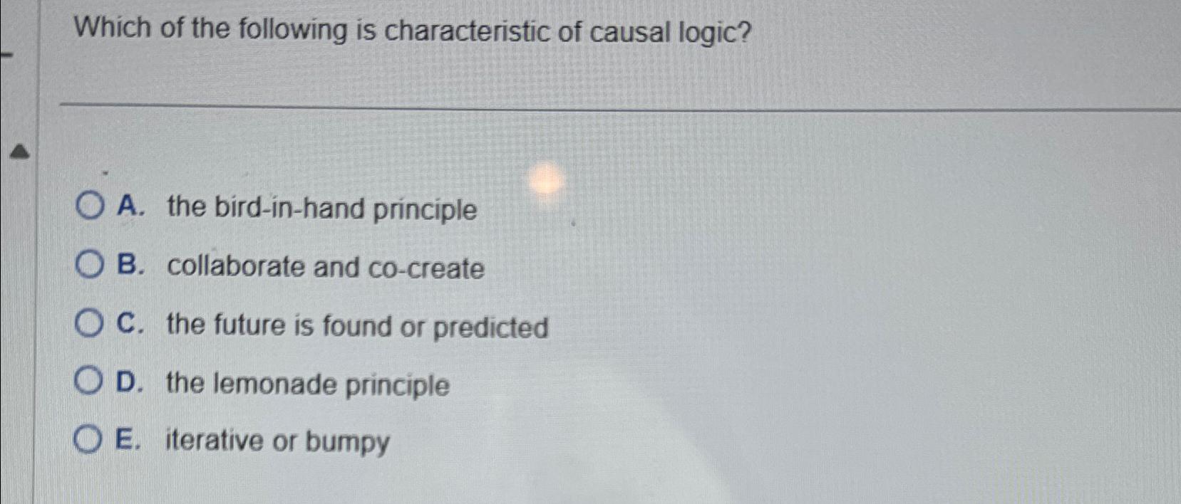 Solved Which of the following is characteristic of causal | Chegg.com