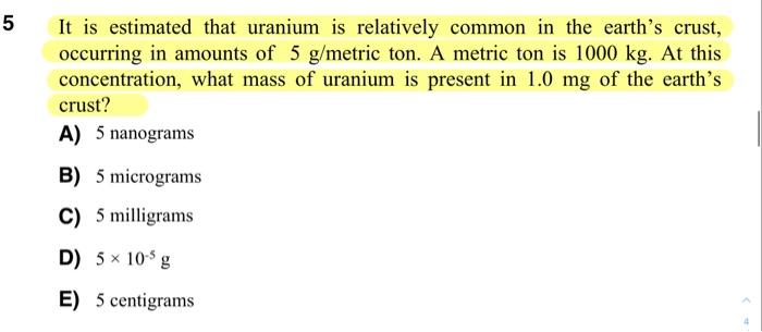 Solved It is estimated that uranium is relatively common in | Chegg.com