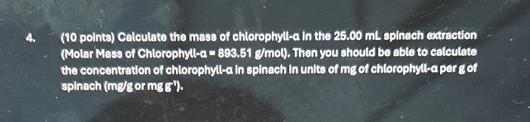 Solved (10 ﻿points) ﻿Calculate the mass of chlorophyll-a in | Chegg.com