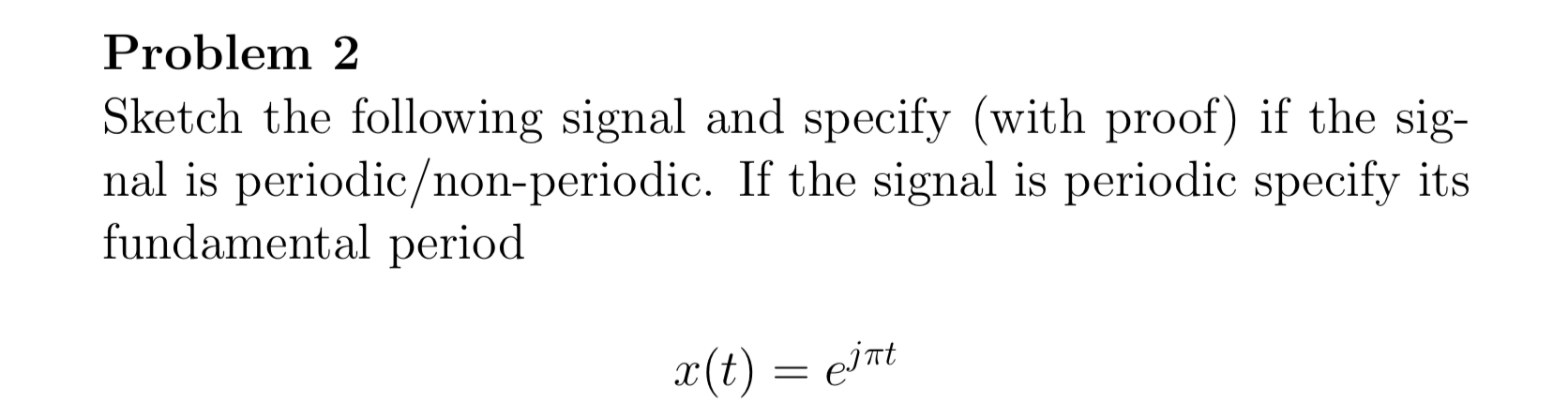 Solved Problem 2 ﻿"SIGNAL AND SYSTEMS"Sketch the following | Chegg.com