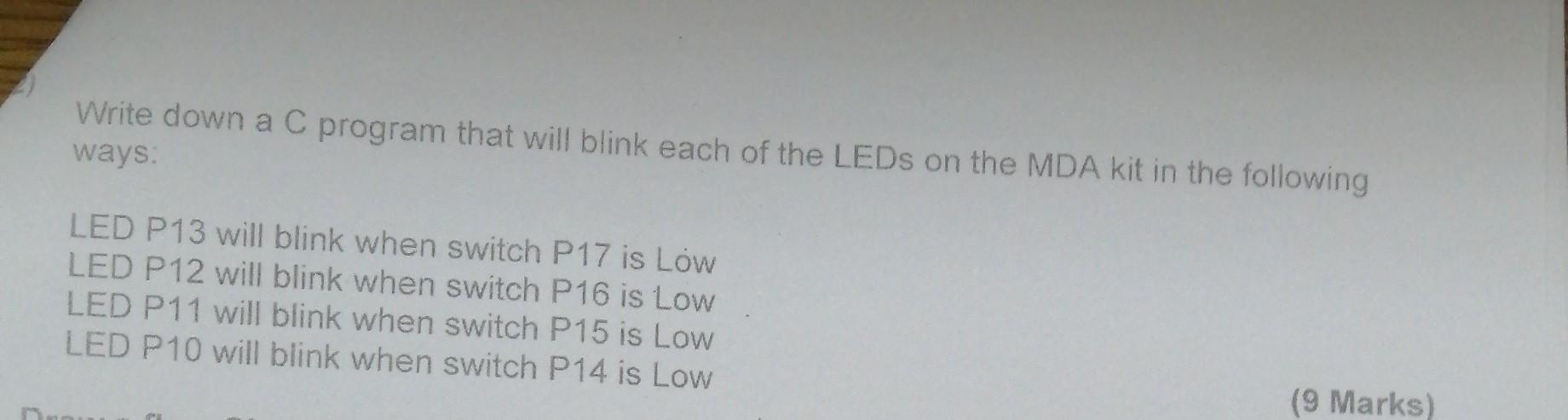 Solved Write down a C program that will blink each of the | Chegg.com