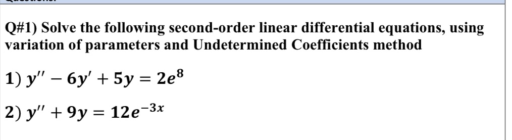 Solved Q#1) ﻿Solve the following second-order linear | Chegg.com