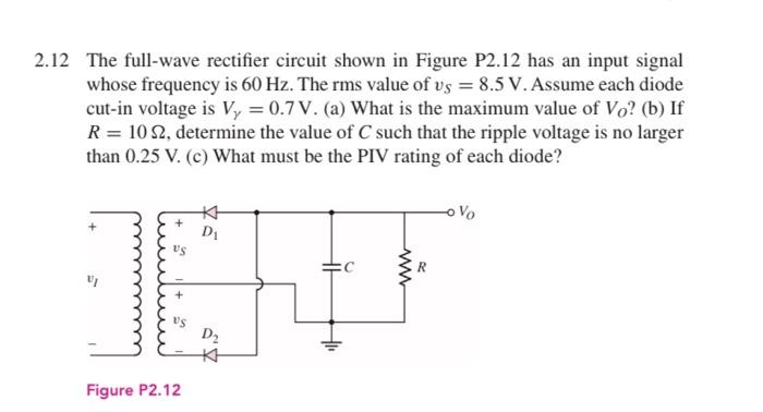 Solved 12 The full-wave rectifier circuit shown in Figure | Chegg.com