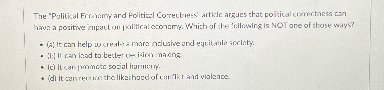 Solved The "Political Economy and Political Correctness" | Chegg.com
