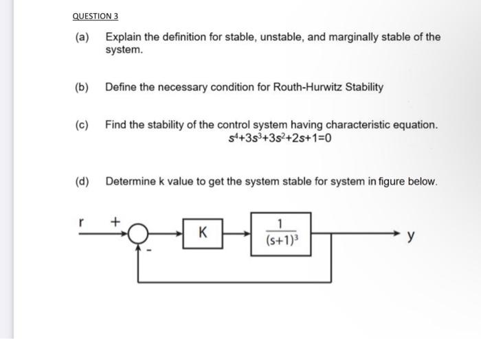 Solved QUESTION 3 (a) Explain the definition for stable, | Chegg.com