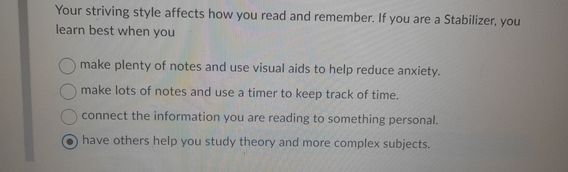 Solved Your striving style affects how you read and | Chegg.com