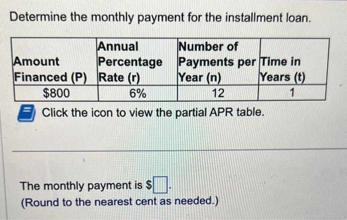 Solved Determine the monthly payment for the installment | Chegg.com