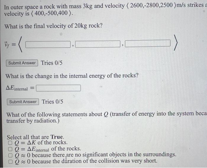 Solved In outer space a rock with mass 3 kg and velocity | Chegg.com