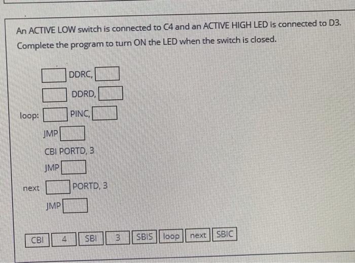 Solved An ACTIVE LOW switch is connected to C4 and an ACTIVE | Chegg.com
