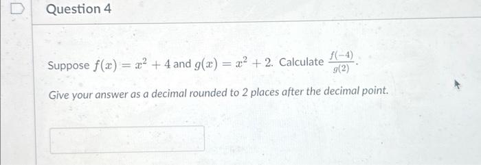 Solved Suppose f(x)=x2+4 and g(x)=x2+2. Calculate g(2)f(−4) | Chegg.com