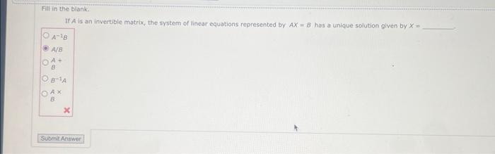 Solved If A is an invertible matrix, the system of linear | Chegg.com