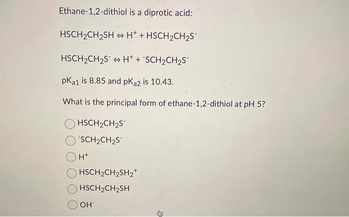 Solved Ethane-1,2-dithiol is a diprotic acid: | Chegg.com