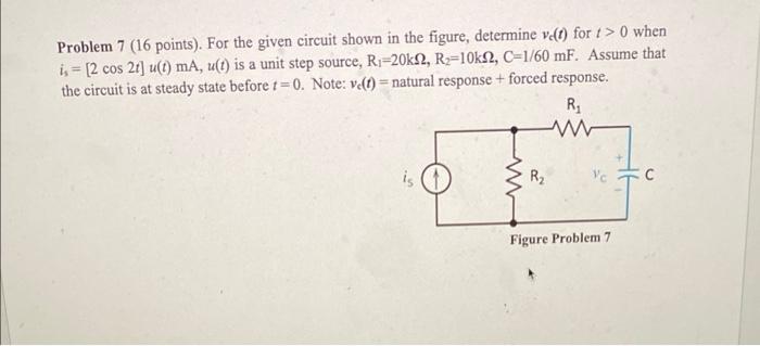 Solved Problem 7 (16 points). For the given circuit shown in | Chegg.com