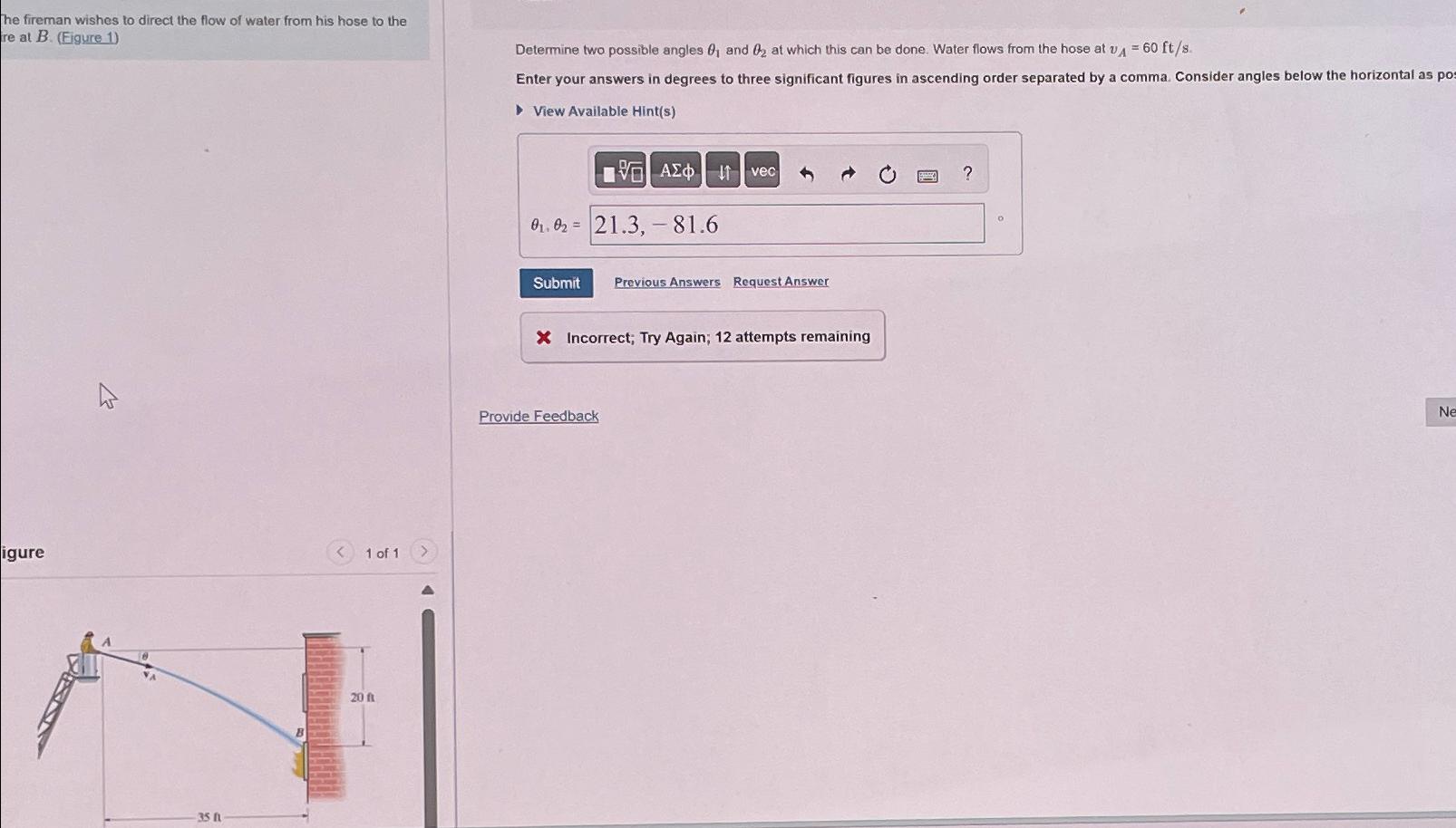 Solved he fireman wishes to direct the flow of water from | Chegg.com