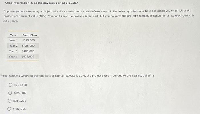 Solved What information does the payback period provide? | Chegg.com