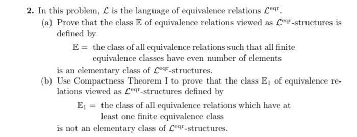 Solved 2. In this problem, L is the language of equivalence | Chegg.com