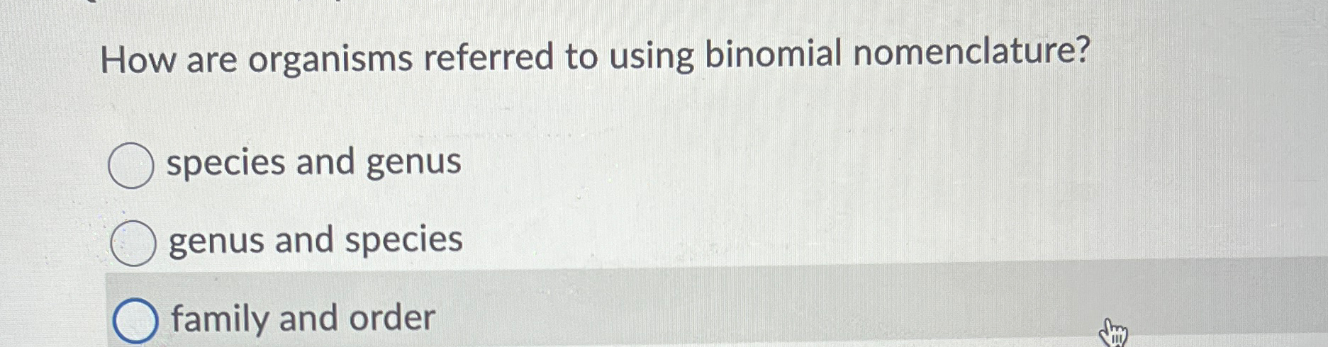 Solved How are organisms referred to using binomial | Chegg.com