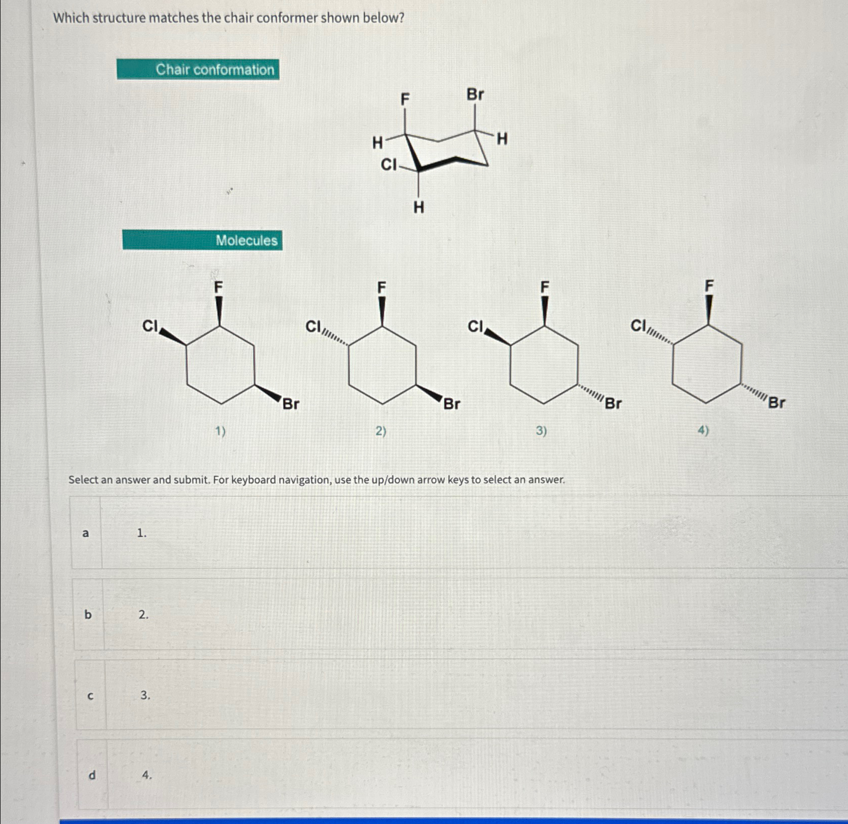 Solved Which structure matches the chair conformer shown | Chegg.com