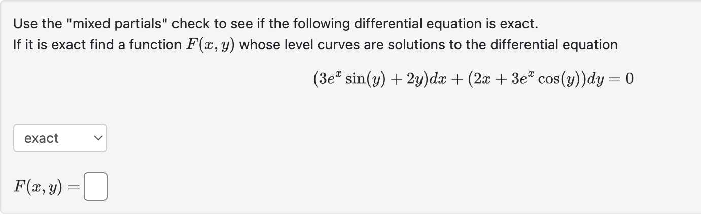 Solved Use the "mixed partials" check to see if the | Chegg.com