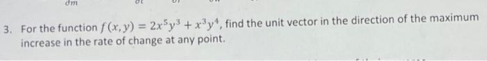 Solved 3. For the function f(x,y)=2x5y3+x3y4, find the unit | Chegg.com