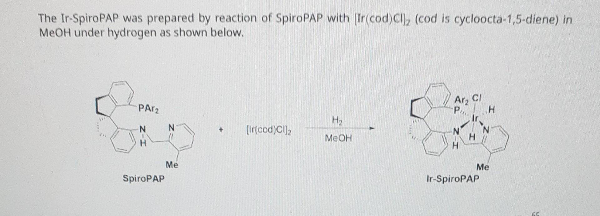 Solved The Ir-SpiroPAP was prepared by reaction of SpiroPAP | Chegg.com
