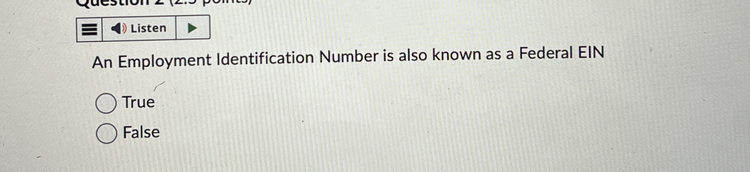 Solved ListenAn Employment Identification Number is also | Chegg.com
