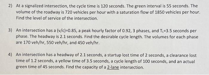 Solved 2) At a signalized intersection, the cycle time is | Chegg.com