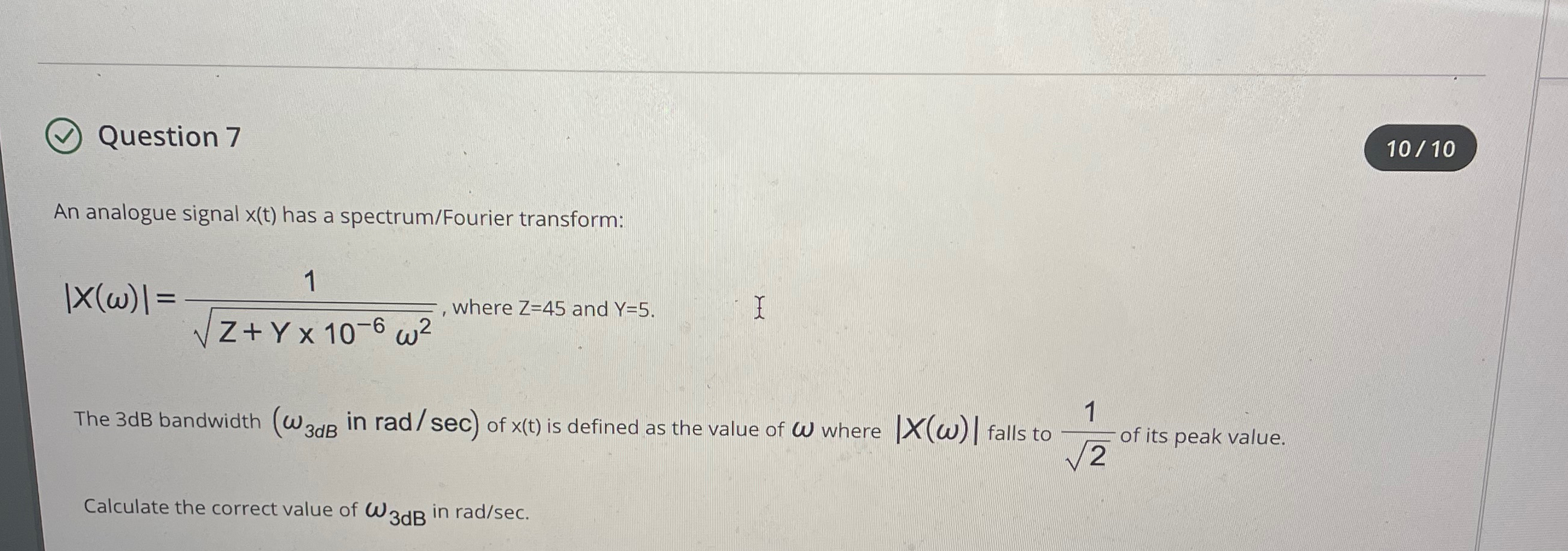 Solved Question 7An analogue signal x(t) ﻿has a | Chegg.com