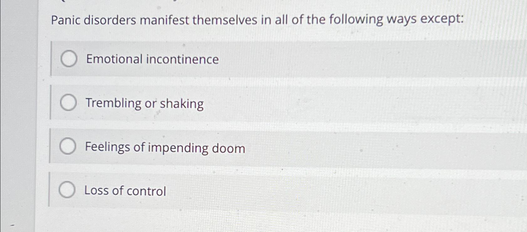 Solved Panic disorders manifest themselves in all of the | Chegg.com