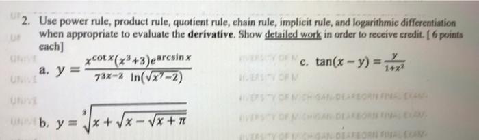 Solved 2. Use power rule, product rule, quotient rule, chain | Chegg.com