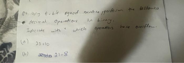 Solved Q4. us/n6-bit igned nunses perform the followin | Chegg.com