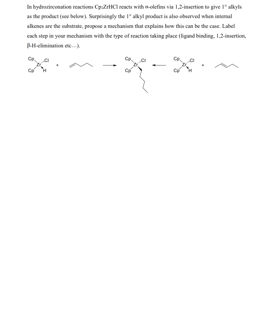 Solved In hydrozirconation reactions Cp2ZrHCl ﻿reacts with | Chegg.com