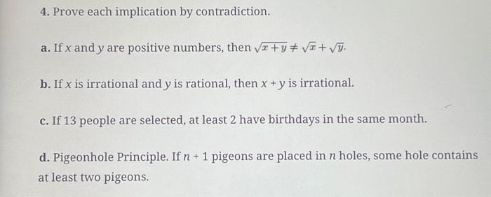 Solved 4. Prove each implication by contradiction. a. If x | Chegg.com