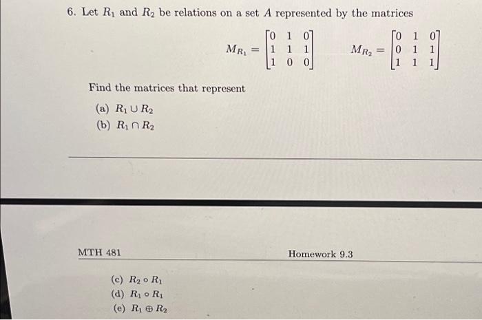 [Solved]: Discrete 26. Let R and R2 be relations on a set A